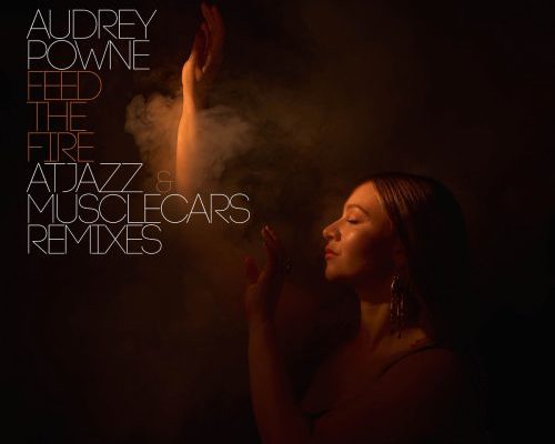Audrey Powne "Feed The Fire" Remixes - ginalovesjazz.com - the jazz ...